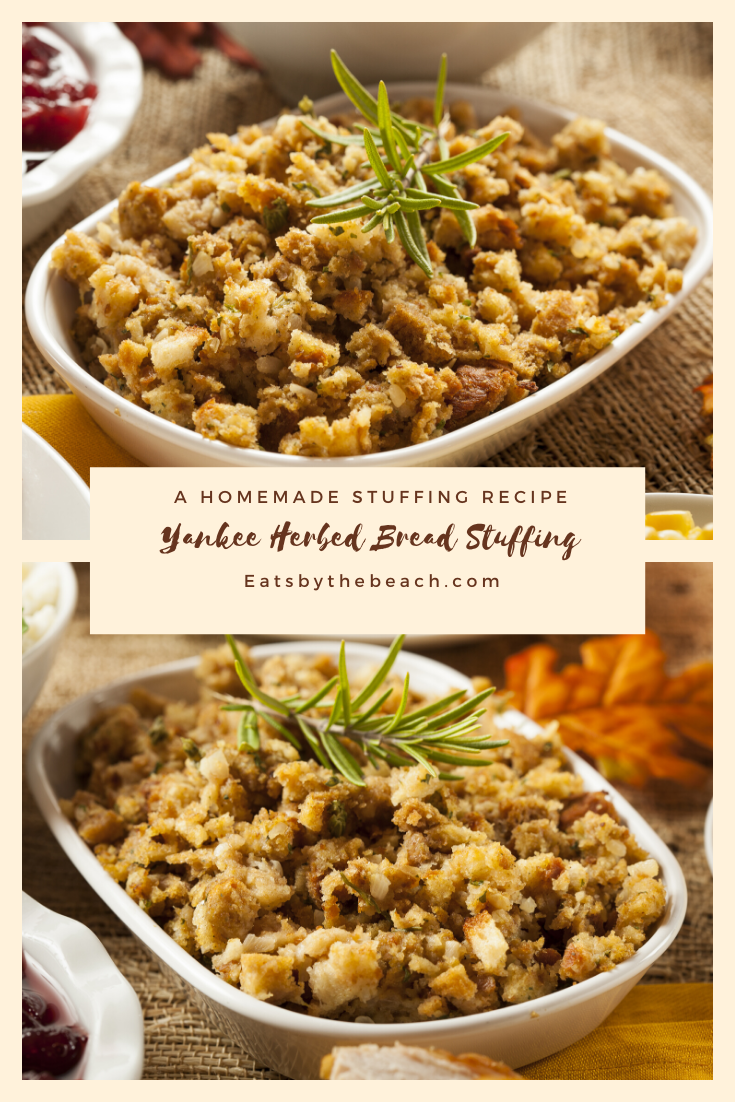 Yankee Herbed Bread Stuffing – Eats by the Beach
