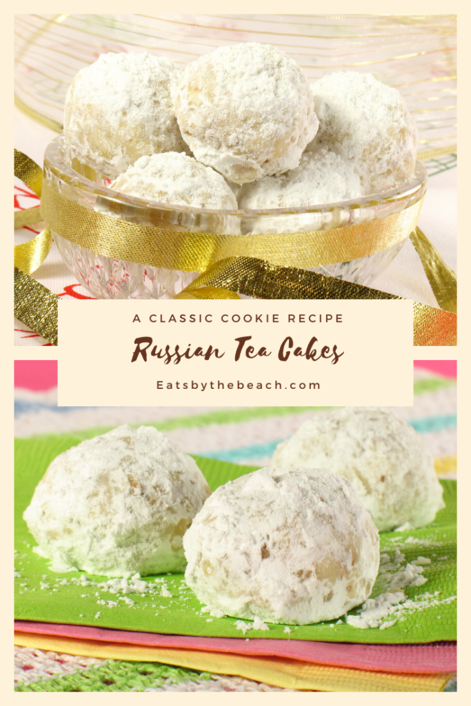 Russian Tea Cakes - A Classic Cookie Recipe - Eats By The Beach