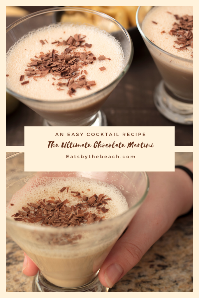 The Ultimate Chocolate Martini – Eats by the Beach