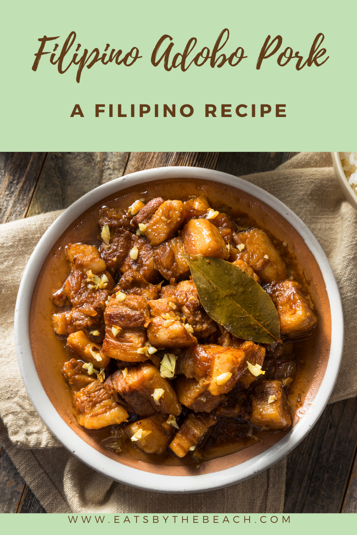 Filipino Adobo Pork – Eats by the Beach