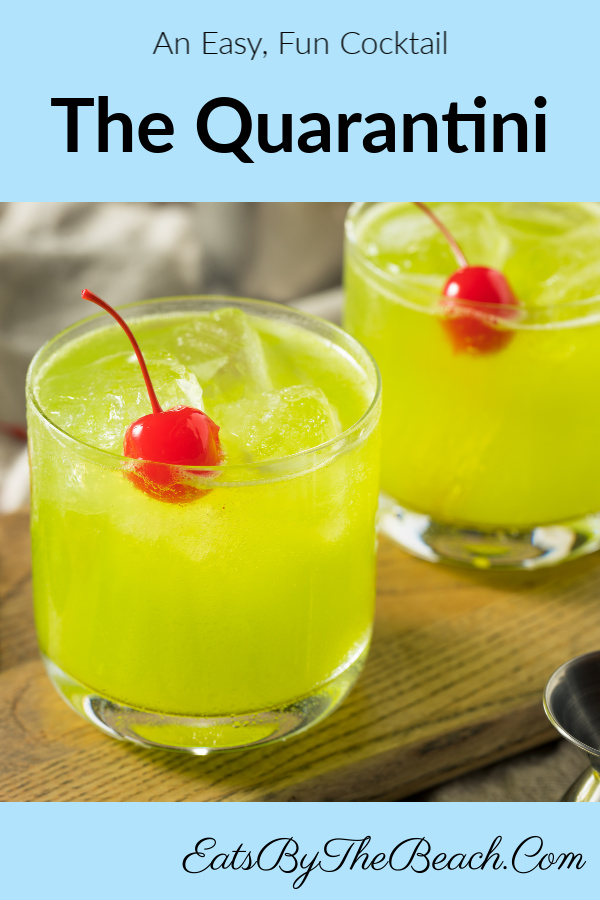 The Quarantini Cocktail – Eats by the Beach
