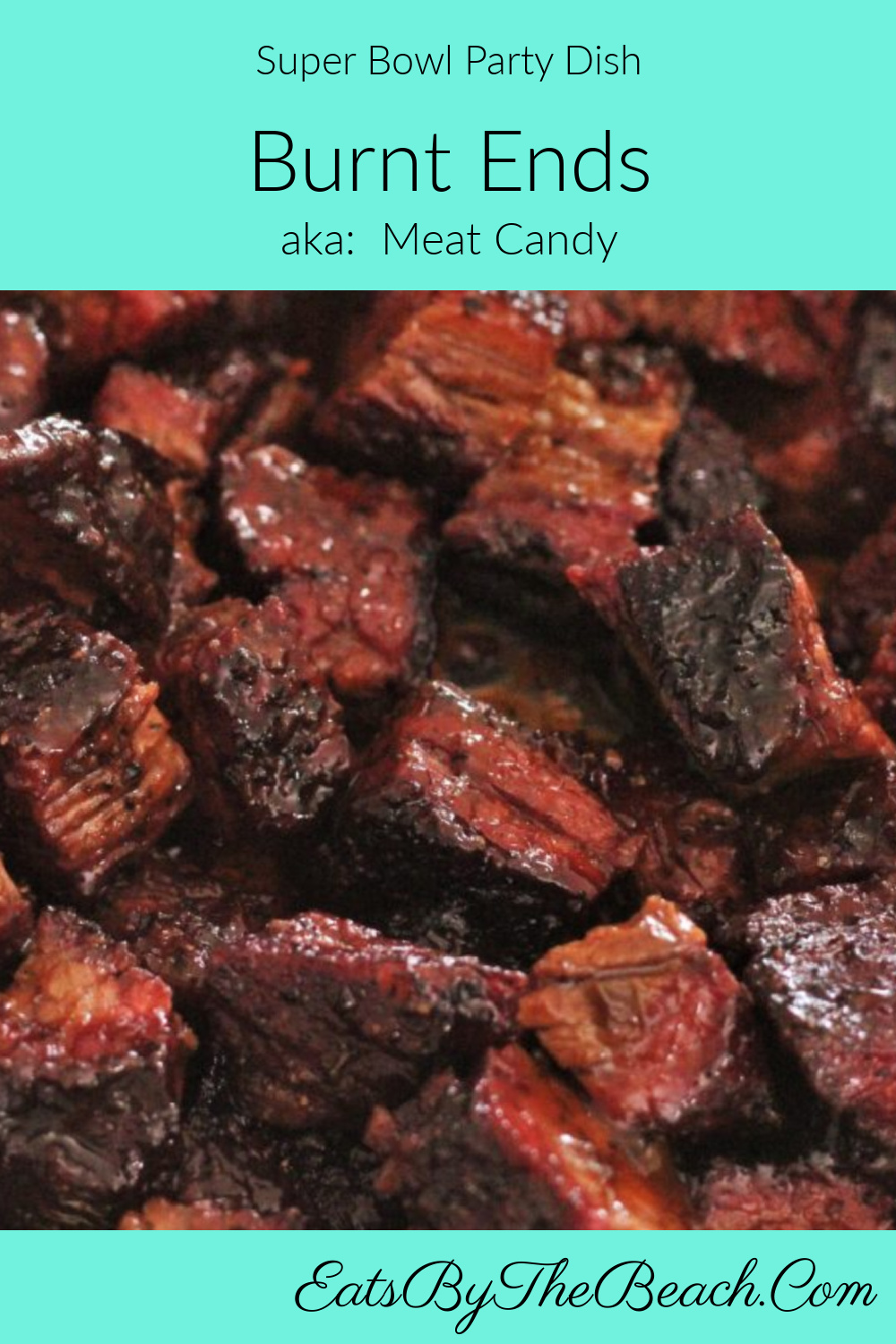 Burnt Ends aka: Meat Candy - Eats by the Beach